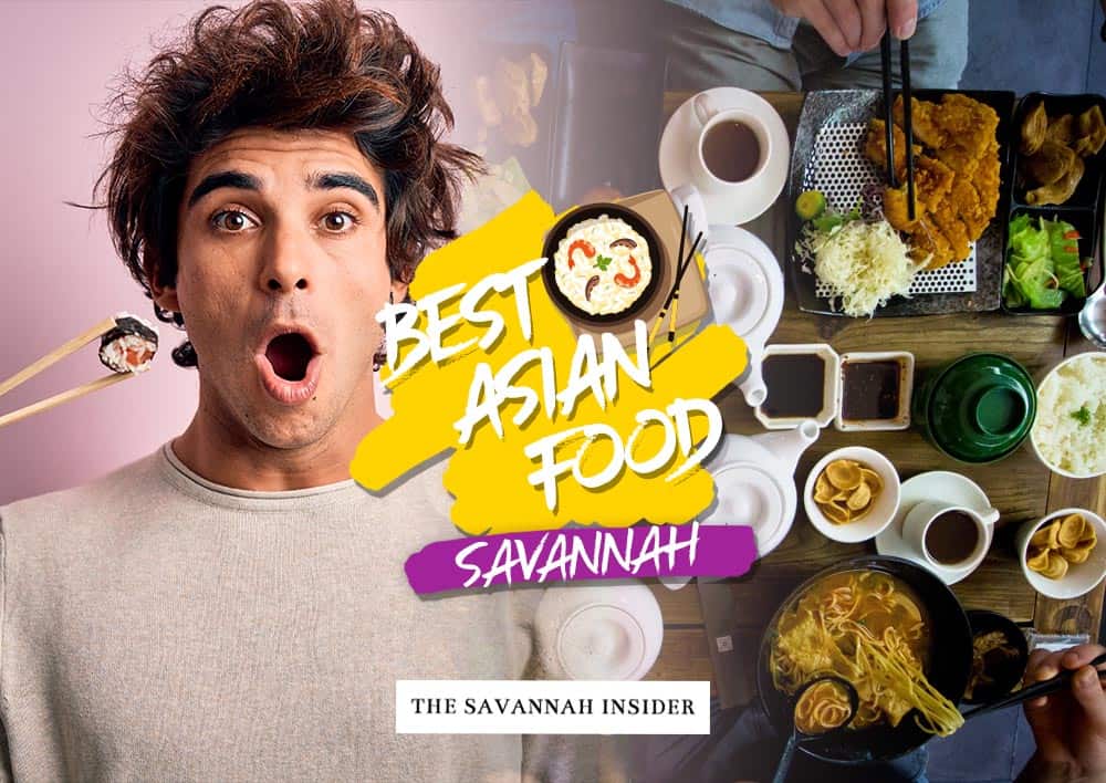 Definitive Asian Food Guide to Savannah | Grab Your Chopsticks!